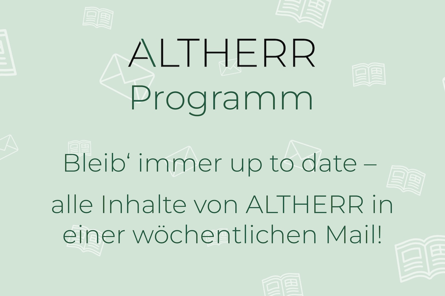 Das ALTHERR Programm